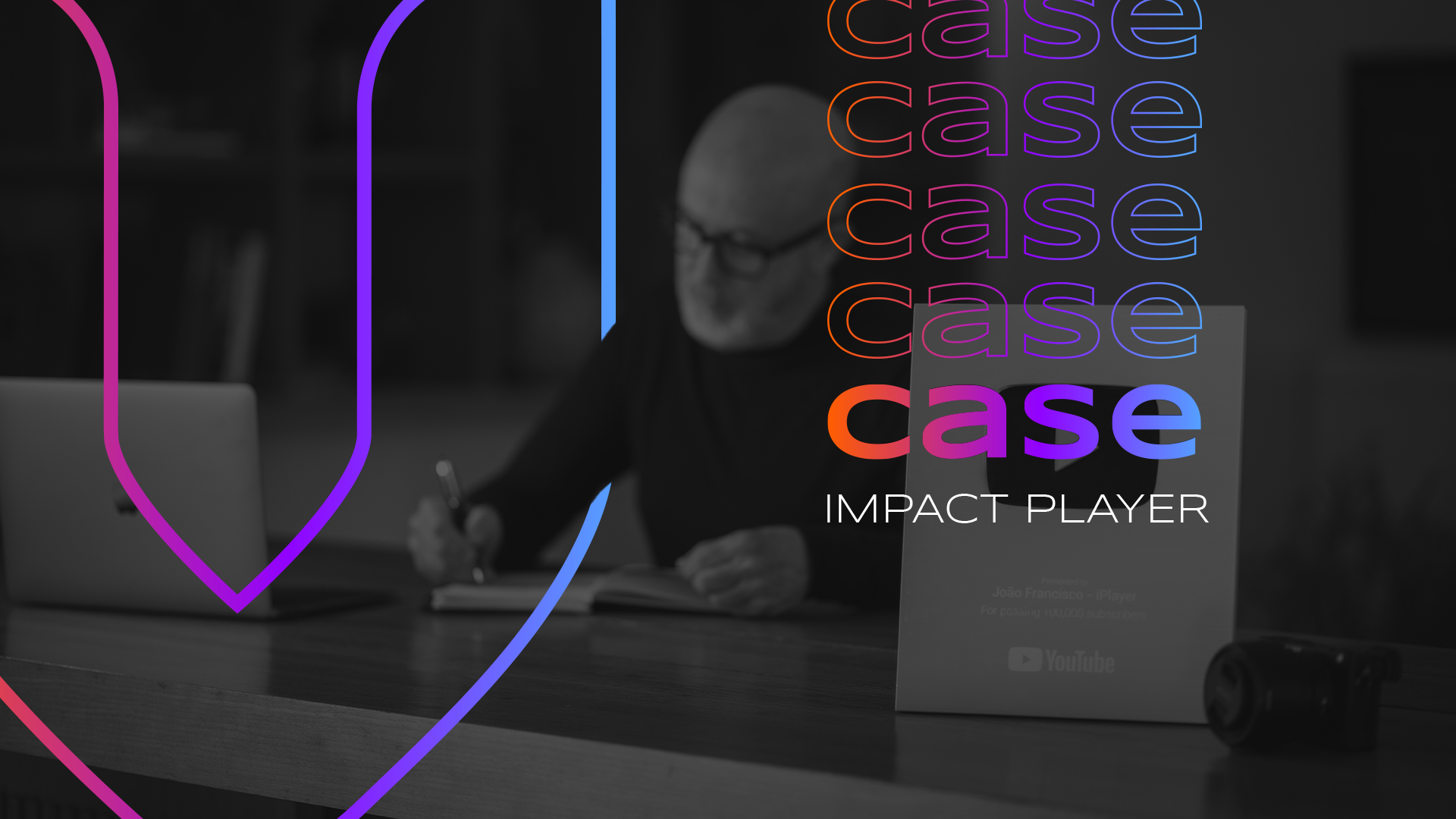 CASE IMPACT PLAYER + VEDERE - vederemarketing